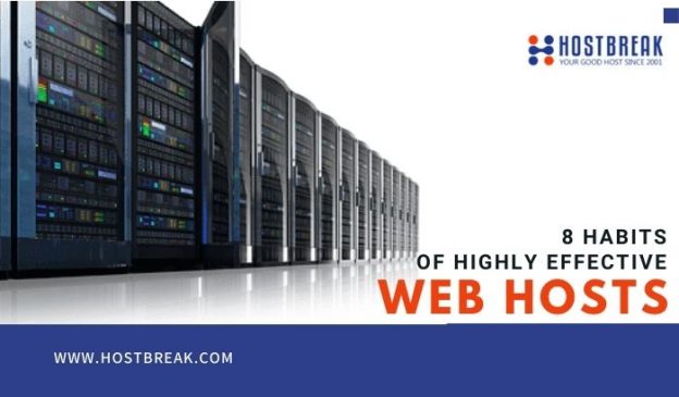 8 Habits of Highly Effective Web Hosts - Hostbreak